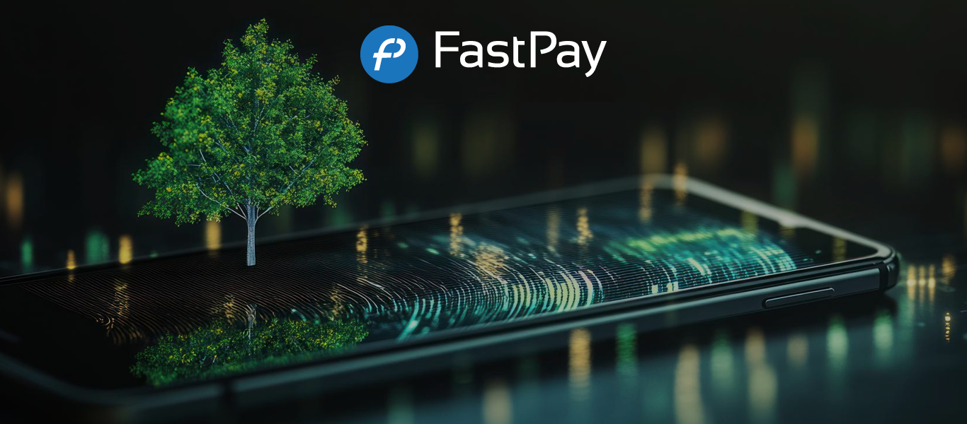 How FastPay Ltd Supports Sustainability - FastPay